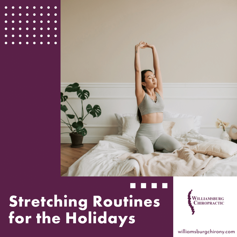 Stretching Routines for the Holidays — Williamsburg Chiropractic
