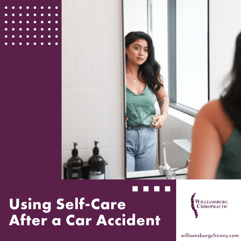 Using Self-Care After a Car Accident — Williamsburg Chiropractic