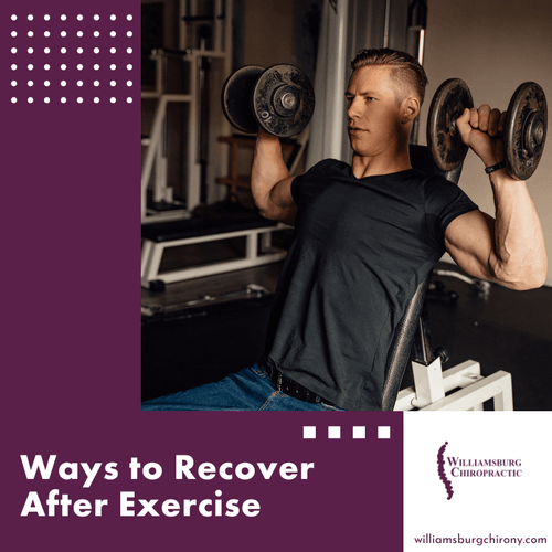 Ways to Recover After Exercise — Williamsburg Chiropractic