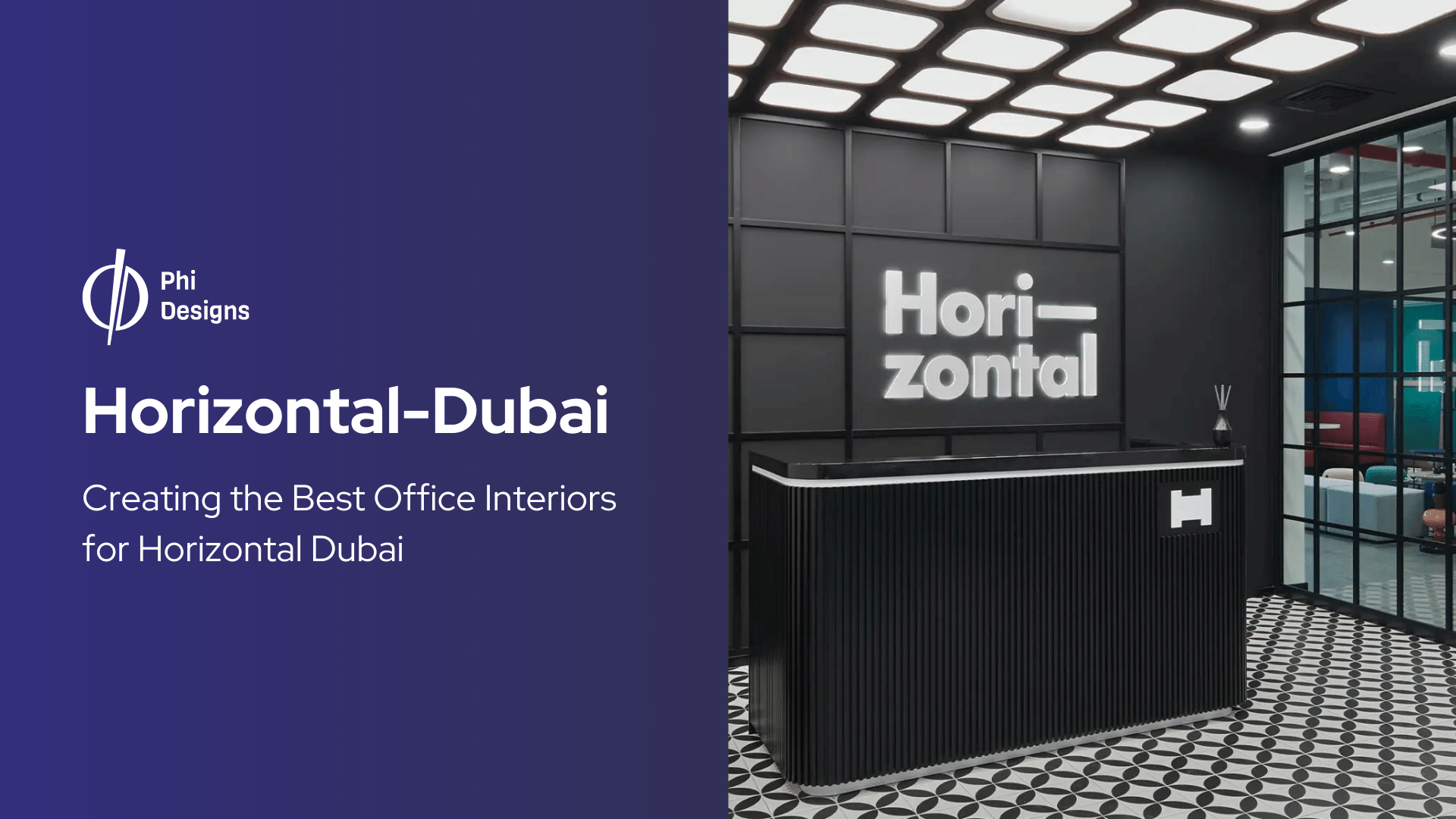 Creating the Best Office Interiors for Horizontal Dubai