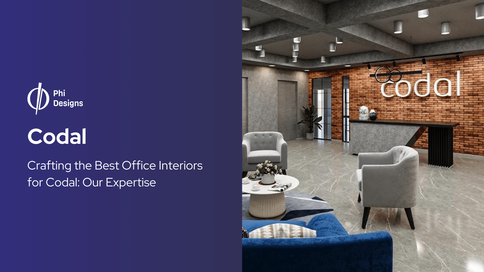 Crafting the Best Office Interiors for Codal: Our Expertise