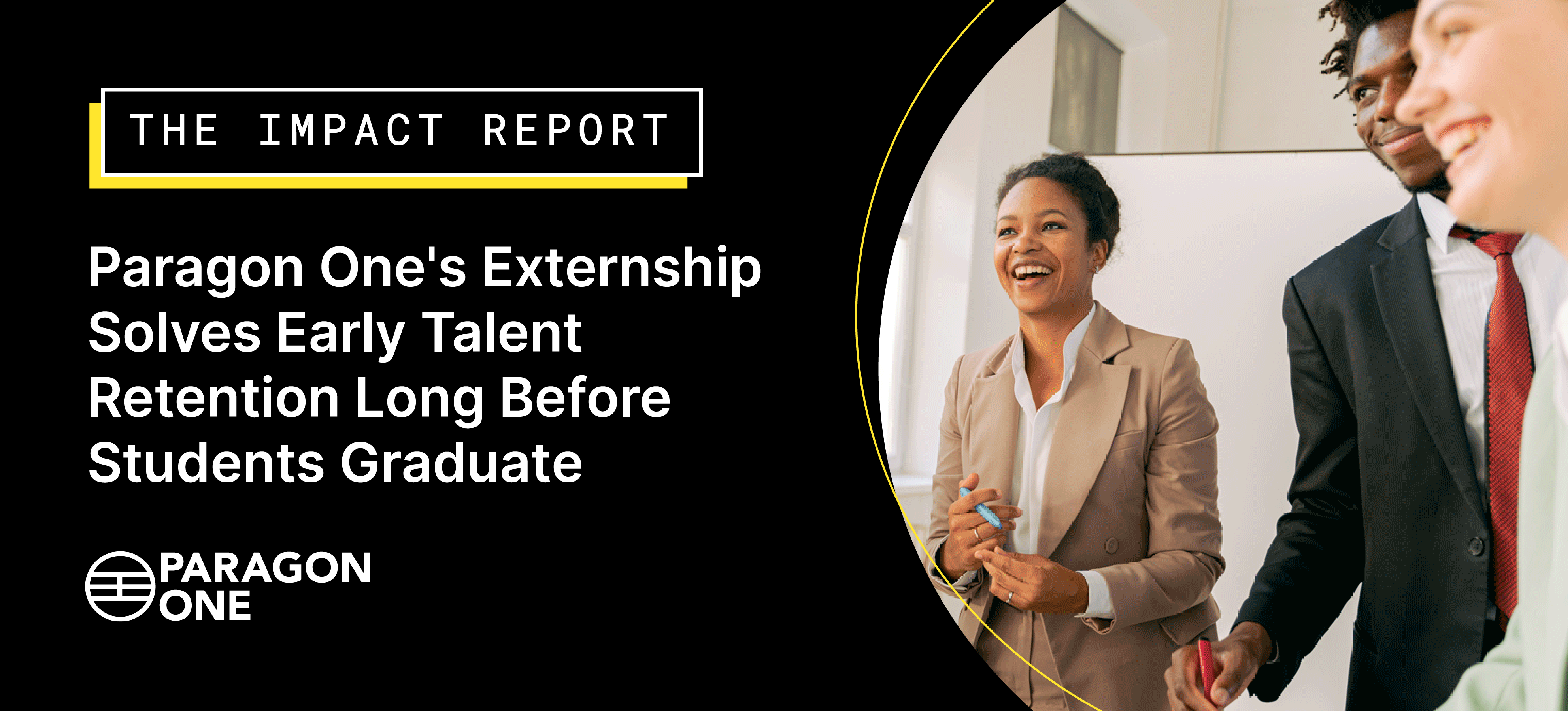 Paragon One's Externship Solves Early Talent Retention Long Before ...