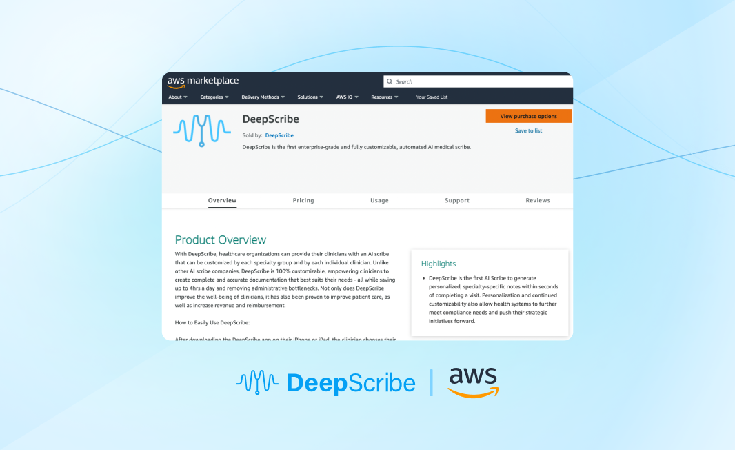 Deepscribes Ambient Ai For Clinical Documentation Now Available On The Aws Marketplace