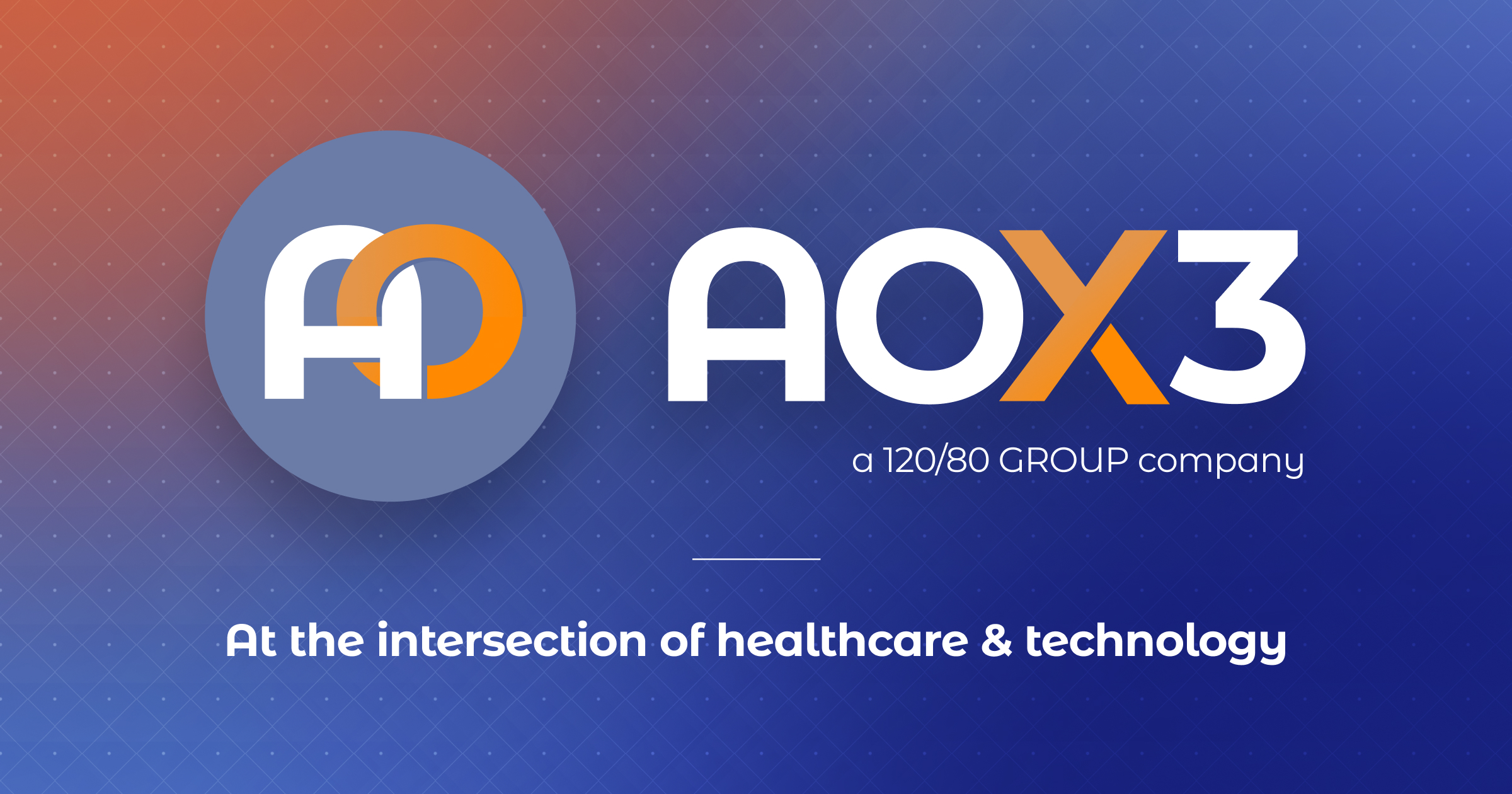 AOX3 - At the intersection of healthcare and technology