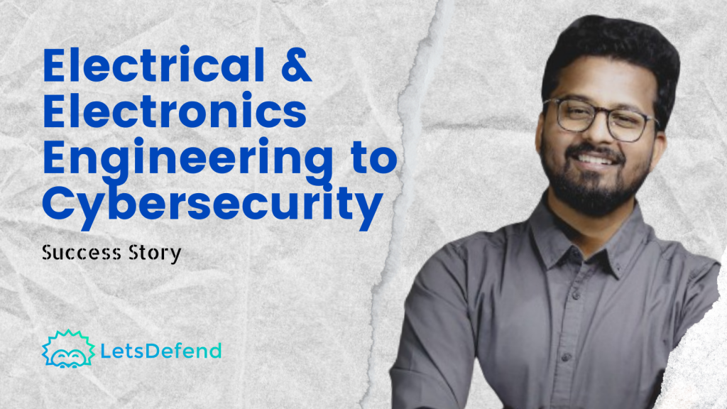 A Journey from Electrical & Electronics Engineering (EEE) to Cybersecurity