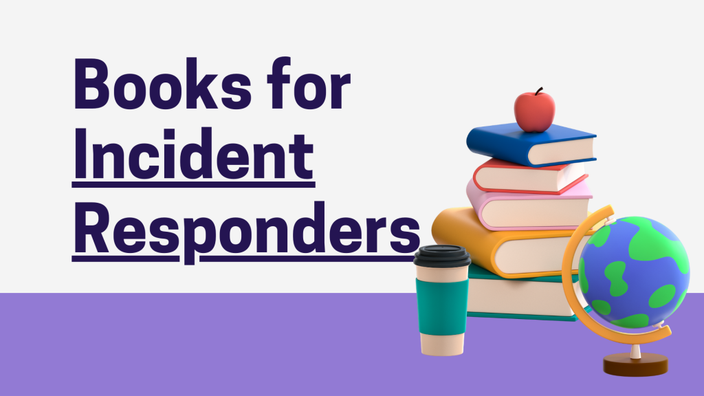 Book Recommendations for Incident Responders