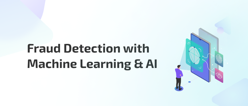 Fraud Detection with Machine Learning and AI in 2024