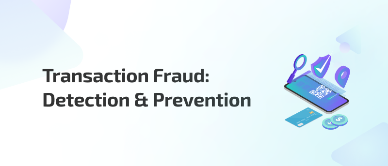 The Top 8 Tips for Transaction Fraud Detection Strategies