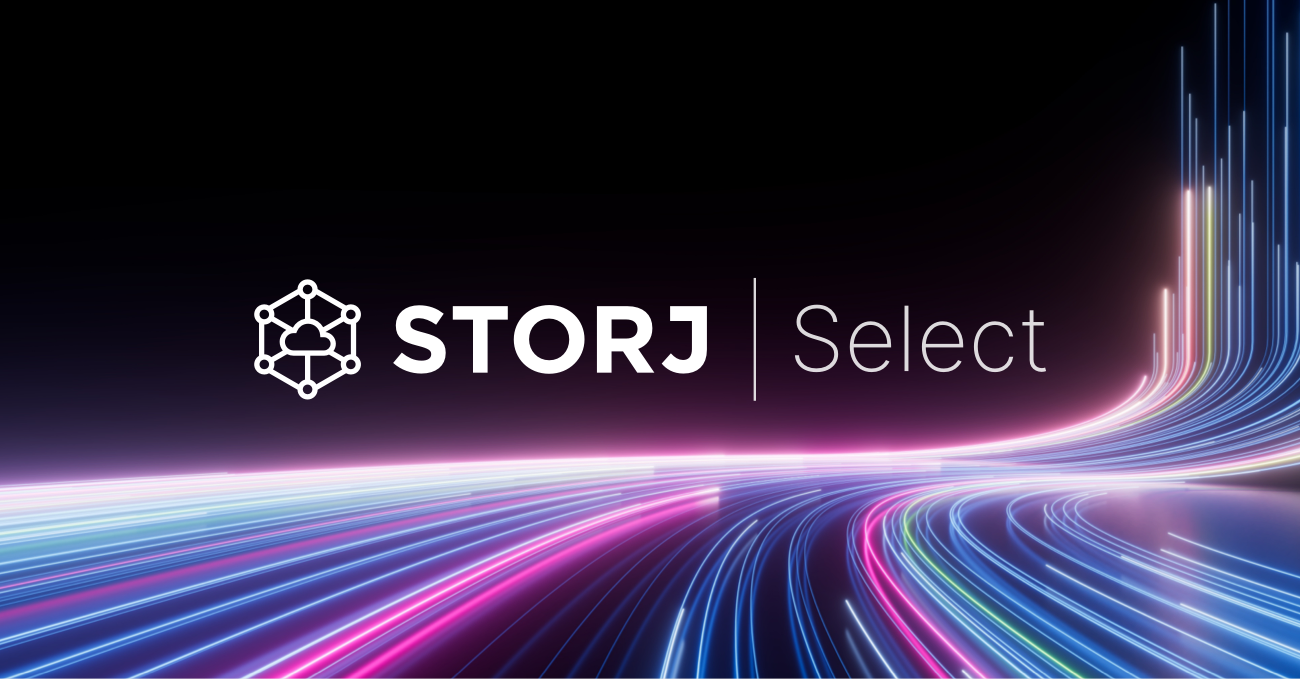 Introducing Storj Select: Revolutionizing Cloud Storage