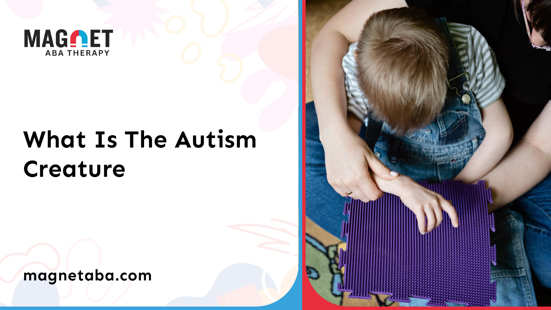 What Is The Autism Creature