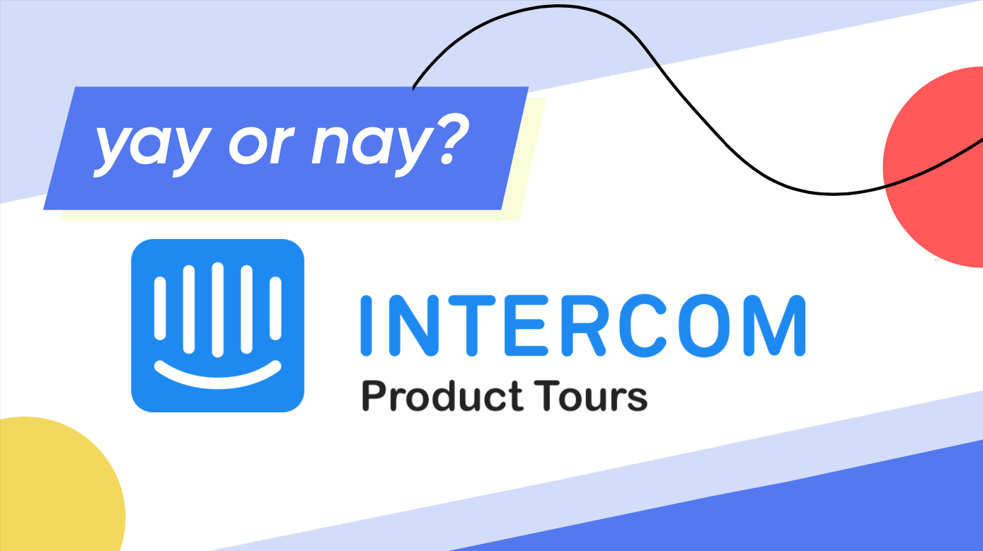 Top 6 Intercom Product Tour Alternatives and Competitors