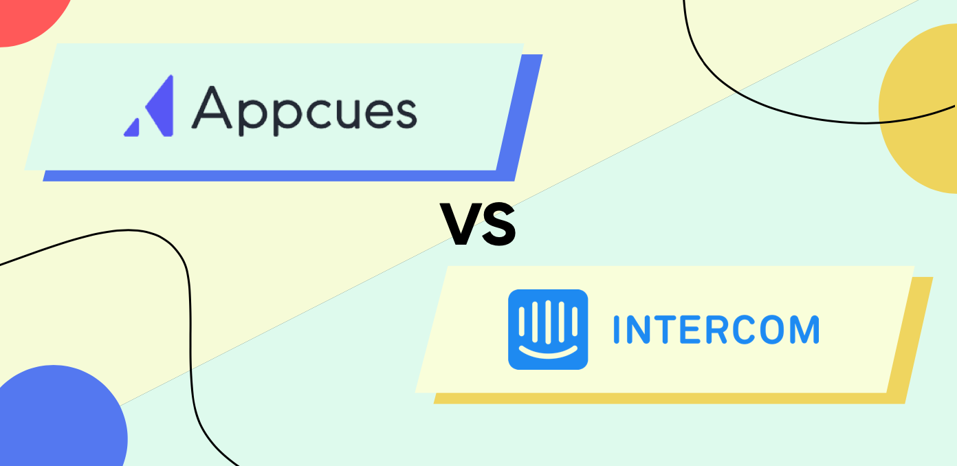 Appcues vs. Intercom 2024 Comparison - A better alternative