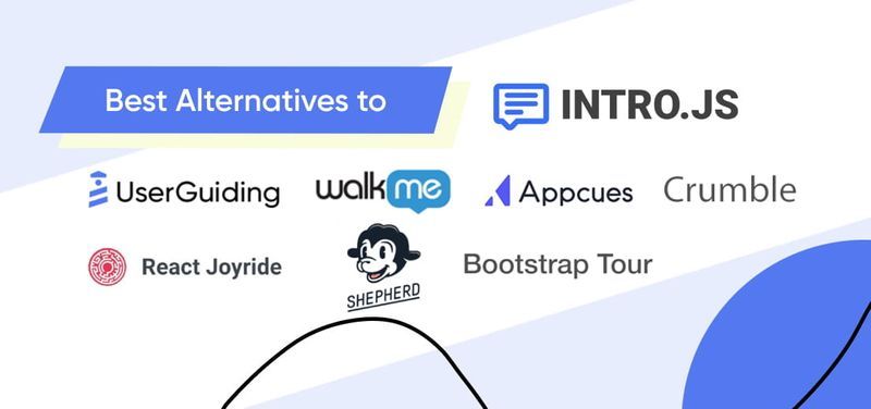 Top 7 Intro.js Alternatives and Competitors in 2024 (Paid & Free)