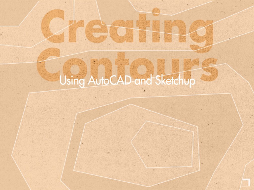 Simple Way to Make Contour Plan Using AutoCAD and Sketchup