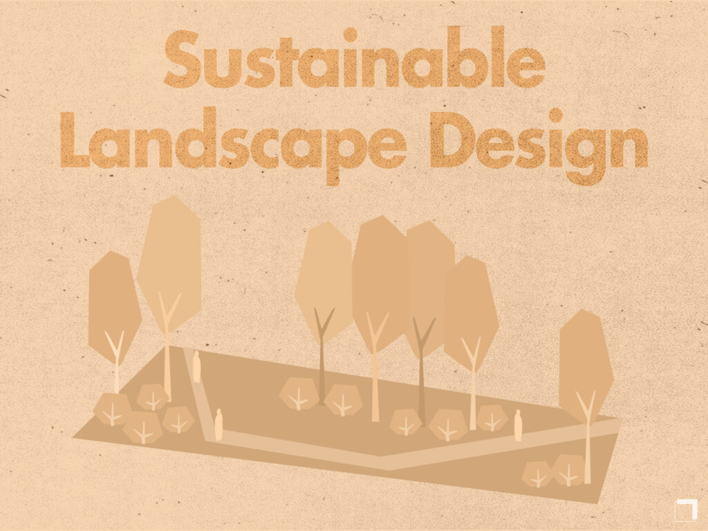 8 Unique Sustainable Landscape Design Strategies