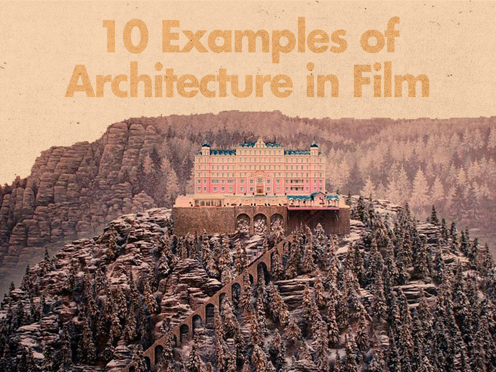 10 Examples of Architecture in Film