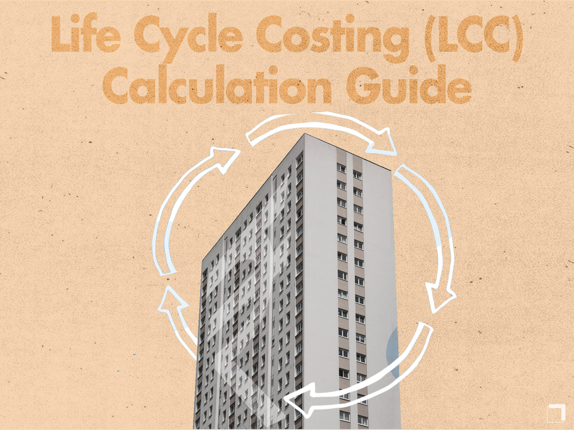 Life Cycle Costing (LCC) Calculation Guide and Advantages
