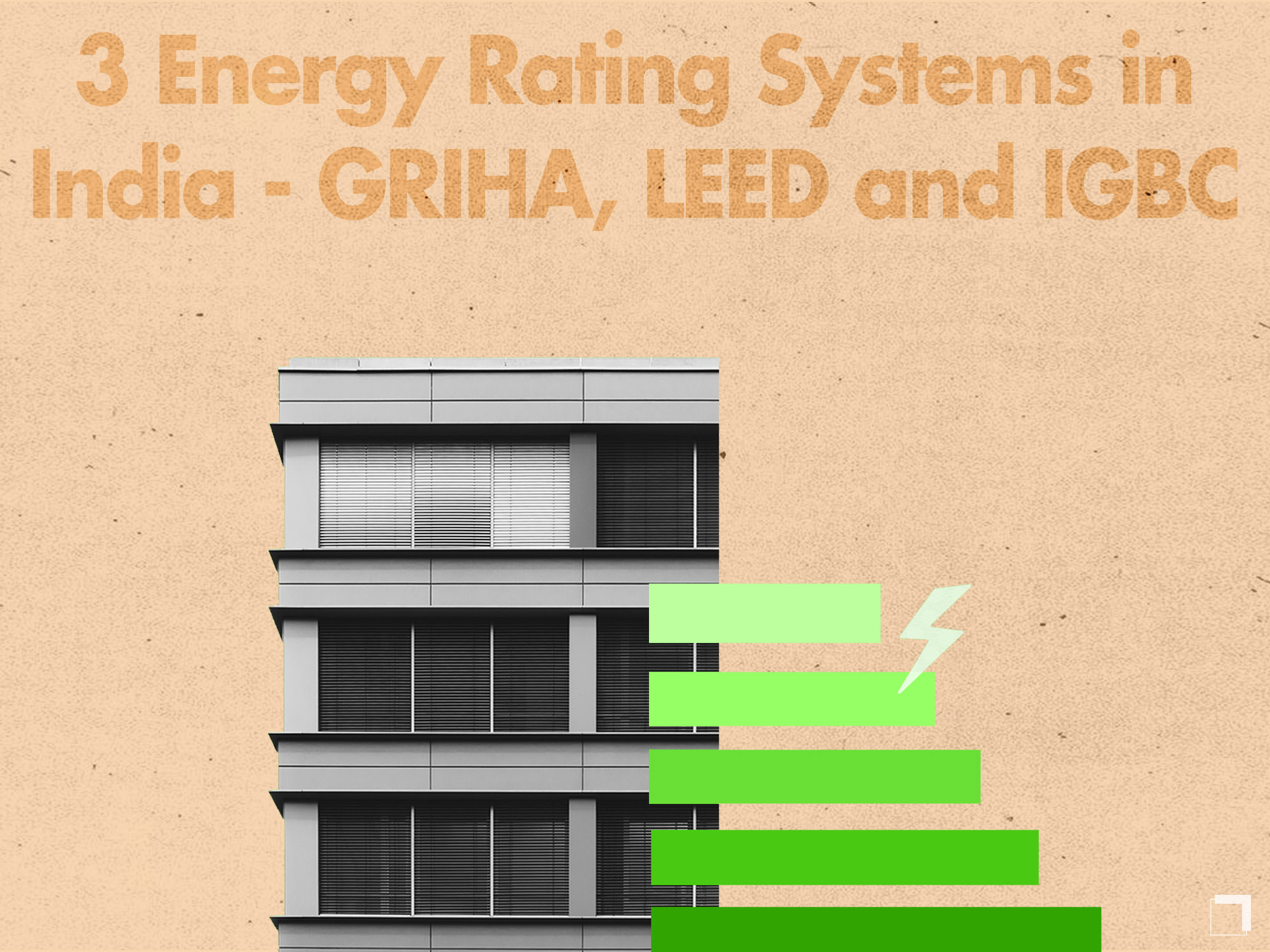 Top 3 Energy Rating Systems in India - GRIHA, LEED and IGBC