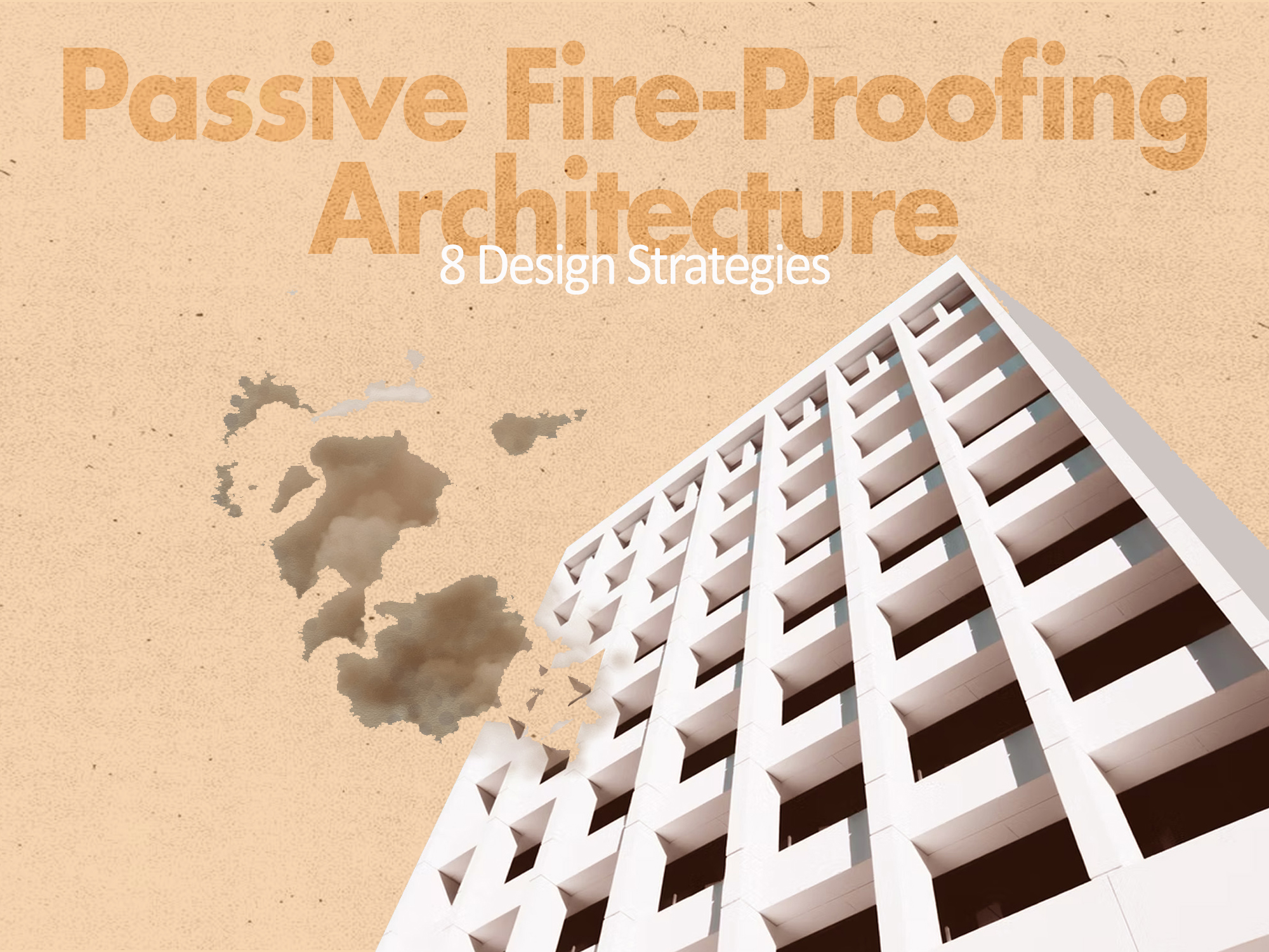 8 Passive Fire-proofing Methods in Architecture
