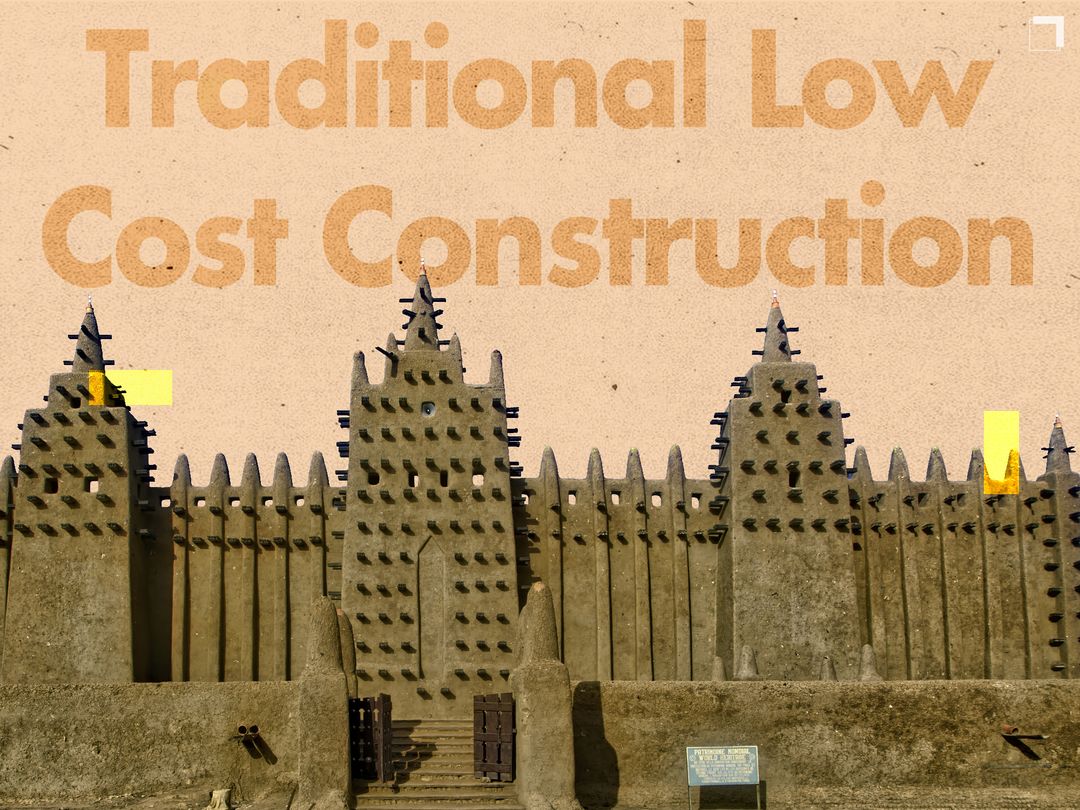8 Traditional Low-Cost Construction Methods in Architecture