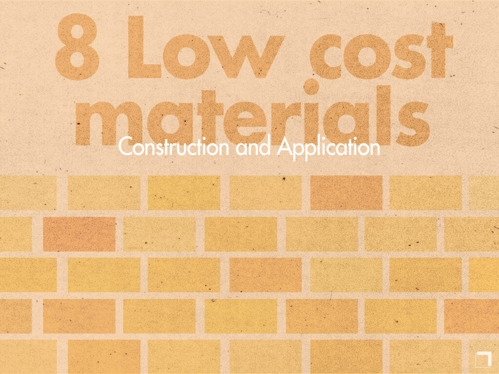 8 Low-Cost Building Materials: Construction and Application