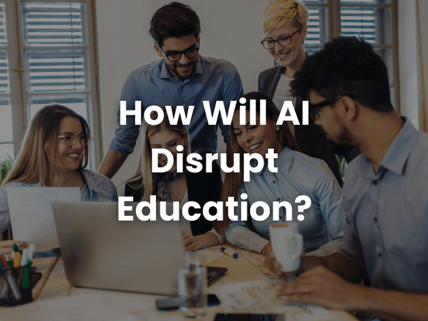How Will AI Disrupt Education? | Coursebox AI