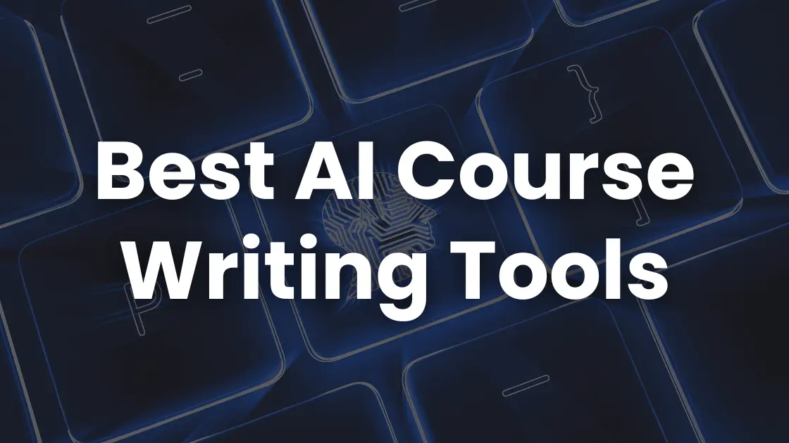 The 10 Best AI Course Writing Tools To Try Out Today | Coursebox AI