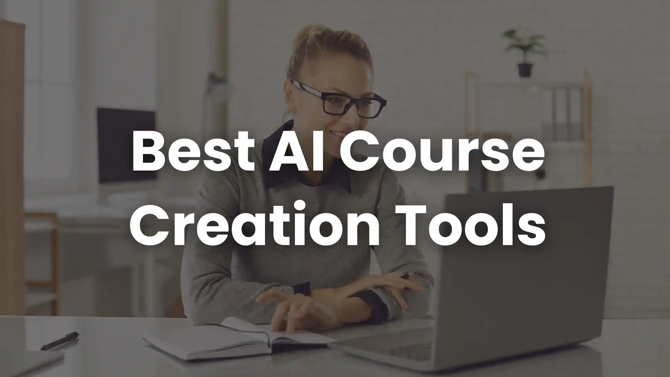 10 Best AI Course Creation Tools | Coursebox AI
