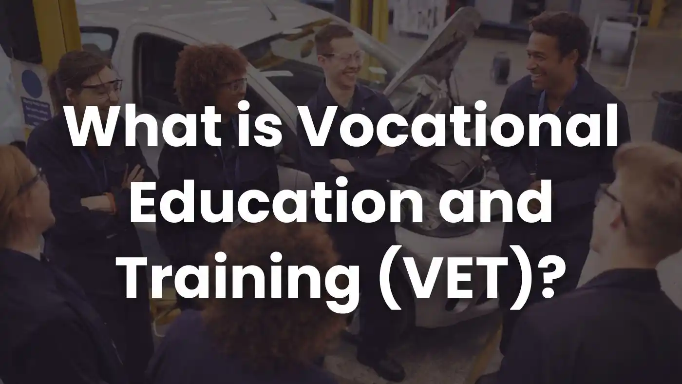 What is Vocational Education and Training (VET)? | Coursebox AI
