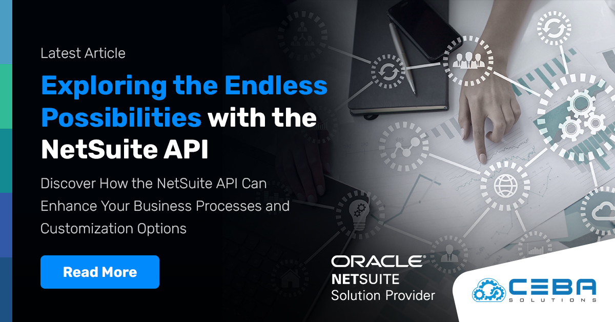 Exploring the Endless Possibilities with the NetSuite API