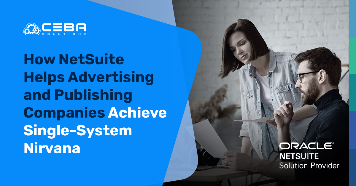 How NetSuite Helps Advertising and Publishing Companies Achieve Single ...