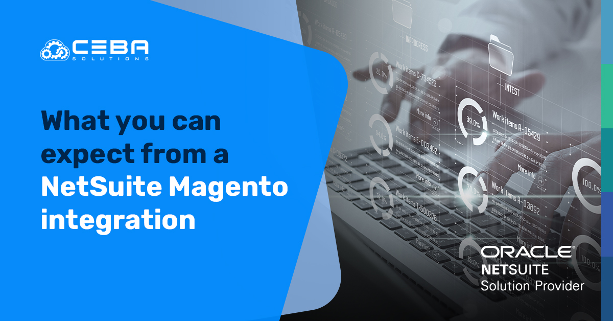 What You Can Expect From a NetSuite Magento Integration