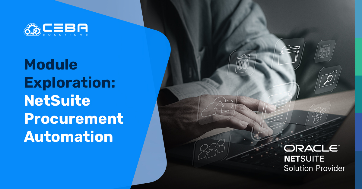 Module Exploration: NetSuite Procurement Automation