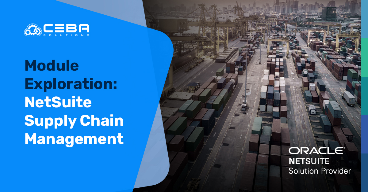 Module Exploration: NetSuite Supply Chain Management