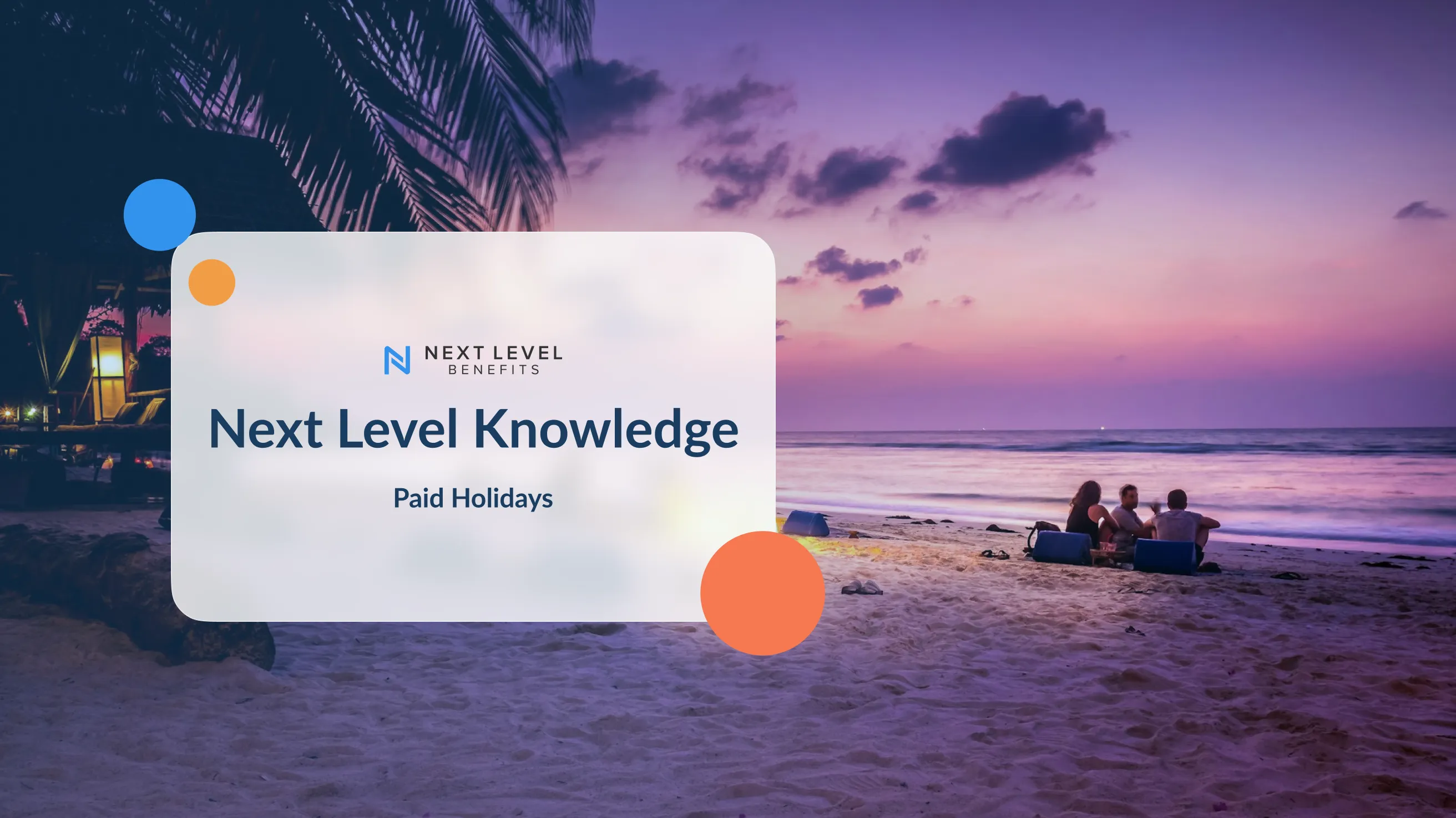 Next Level Knowledge: Paid Holidays