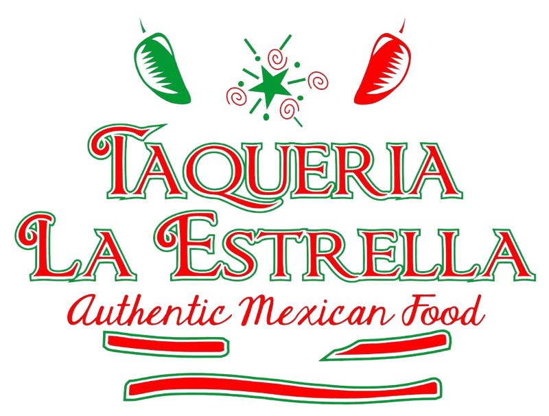 Explore Our Authentic Mexican Menu | Taqueria La Estrella