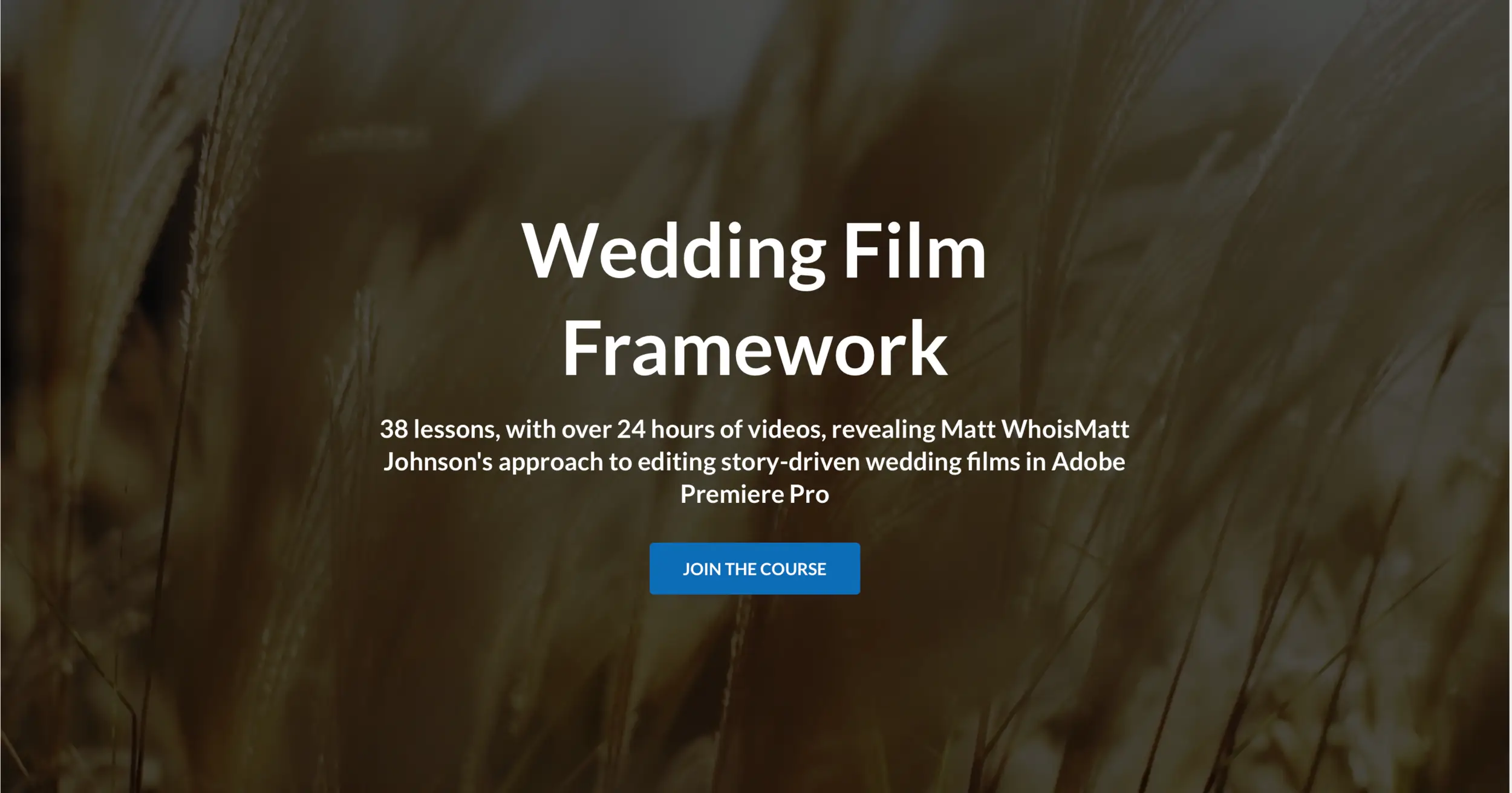 Matt Johnson’s Wedding Film Framework Course Review | Archaius Creative