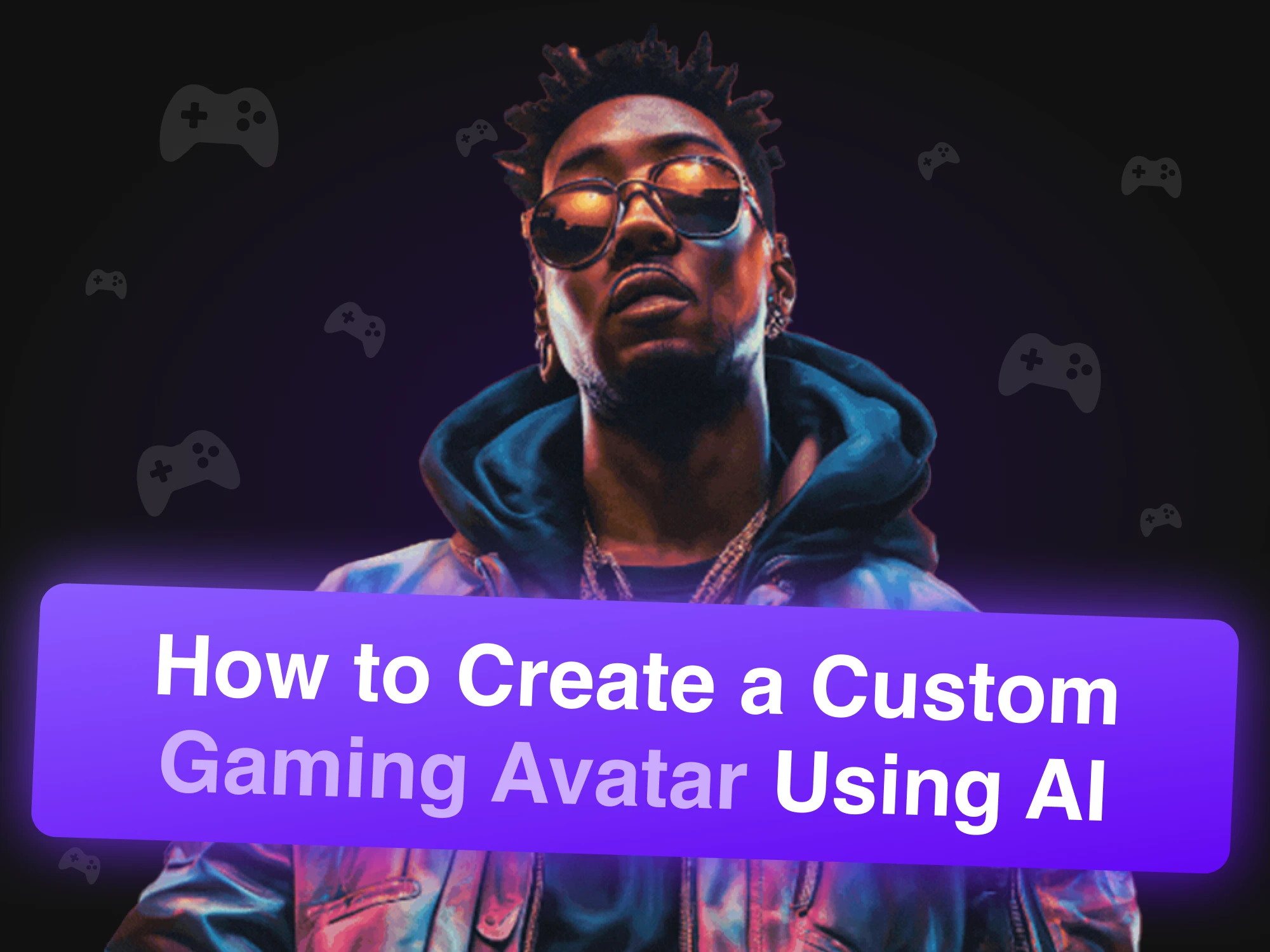How to Create a Custom Gaming Avatar Using AI