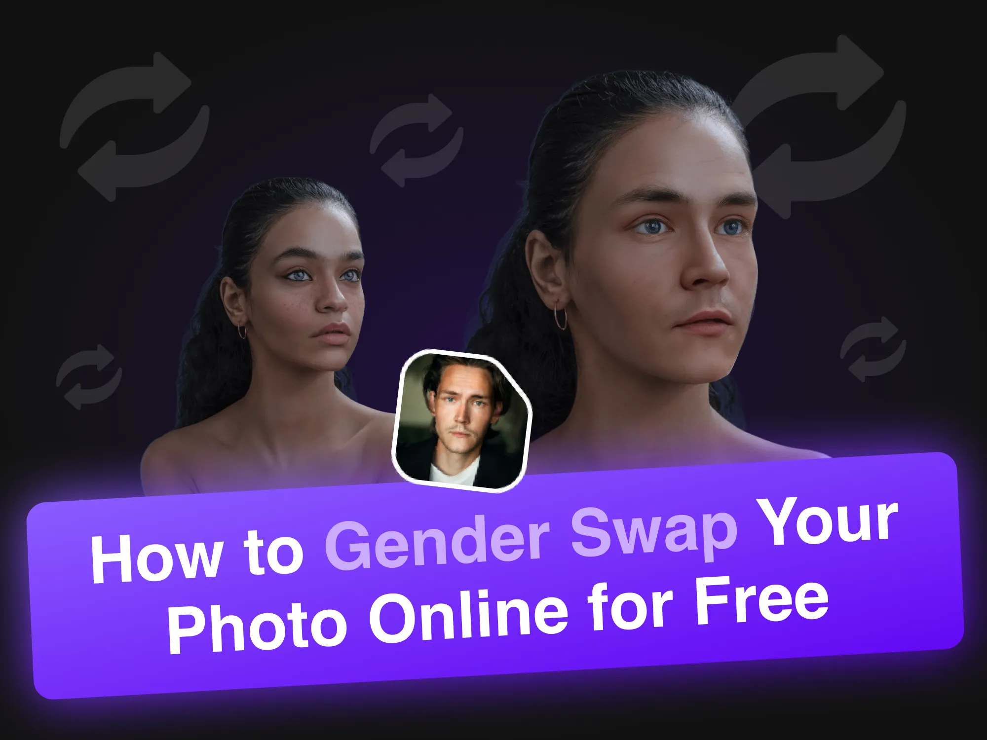 How to Gender-Swap Your Photos