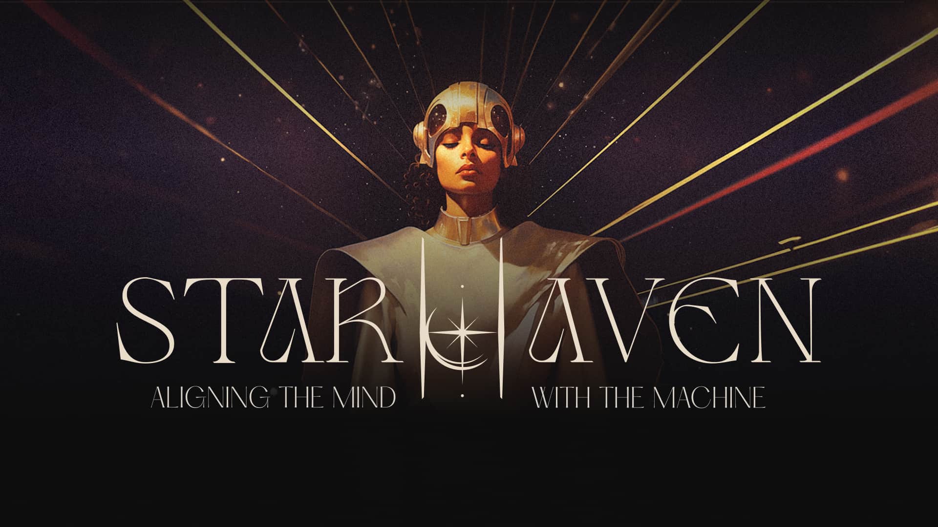 Starhaven | Aligning The Mind With The Machine