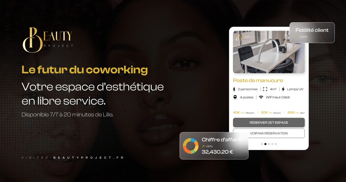 Beauty Project - L'espace de CoWorking beauté et bien-être du Pas de Calais