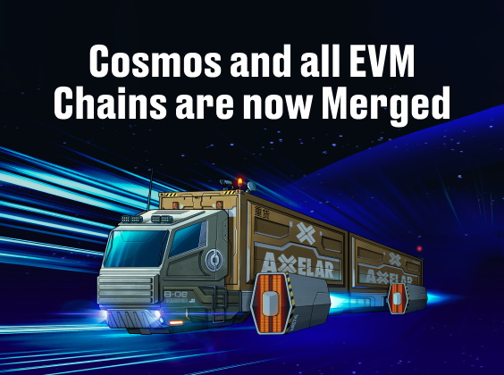 Axelar General Message Passing now Connects the Cosmos and all EVM Chains | Axelar Blog