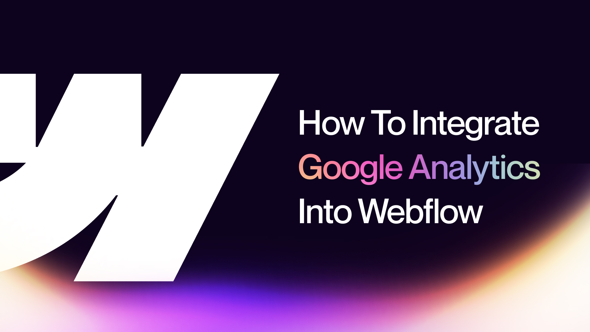 Webflow & Google Analytics: A Complete Guide