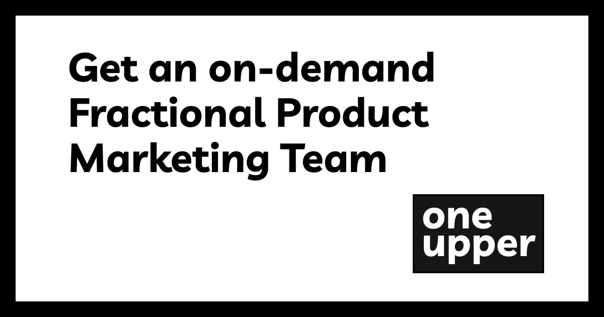 One Upper | Fractional Product Marketing Studio