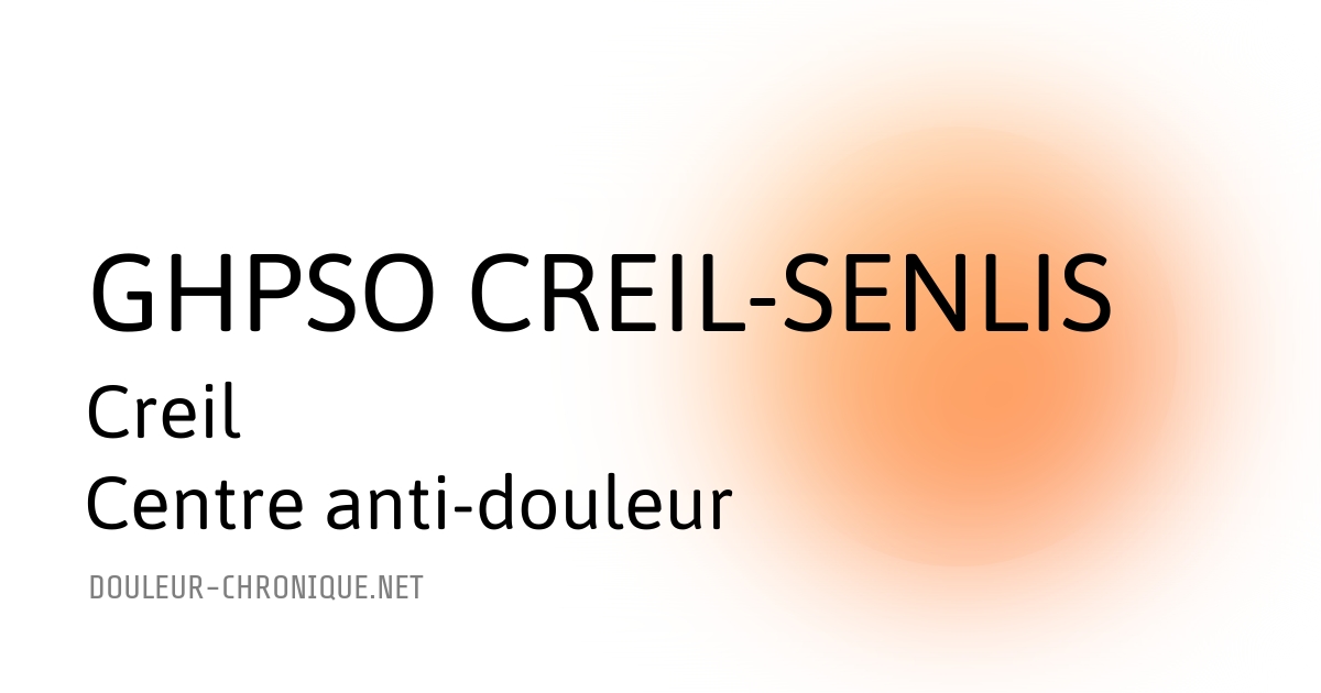 Centre anti douleur de Creil : traitement de la douleur chronique