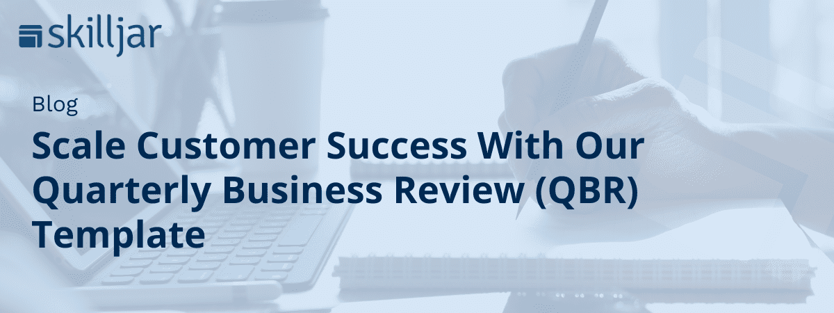Scale Customer Success With Our Quarterly Business Review (QBR) Template