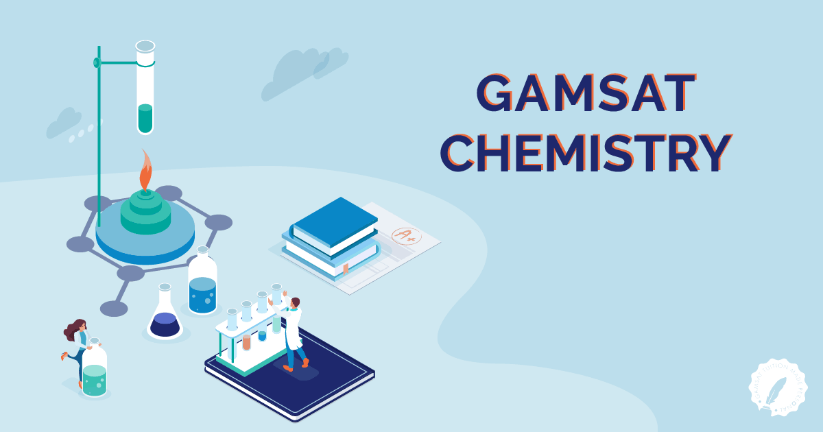 GAMSAT Chemistry For Section 3
