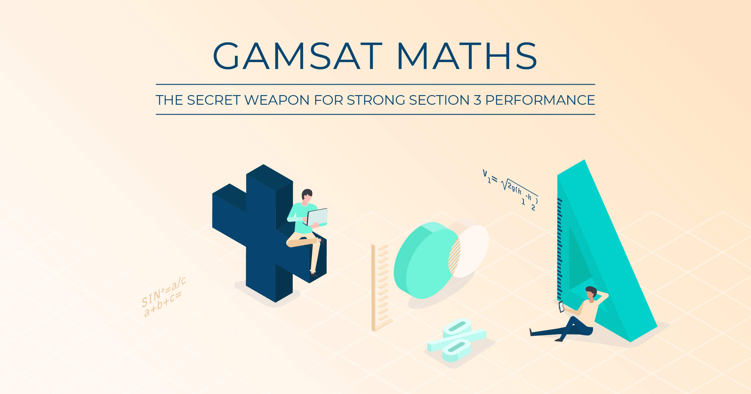 GAMSAT Maths: Your Secret Weapon to a Strong Section 3 Performance