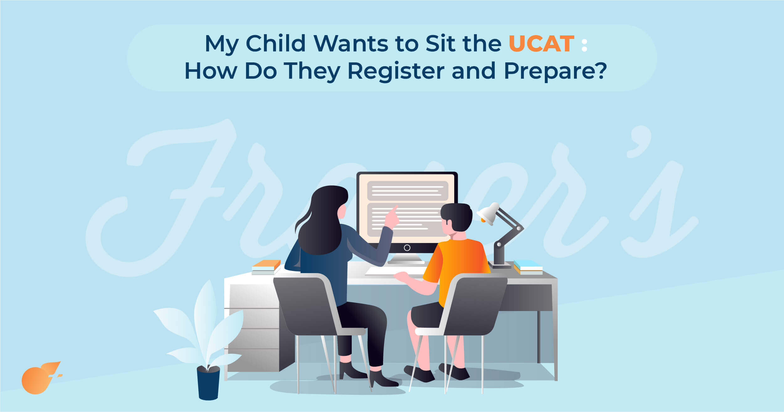 My Child Wants to Sit the UCAT: How Do They Register and Prepare?