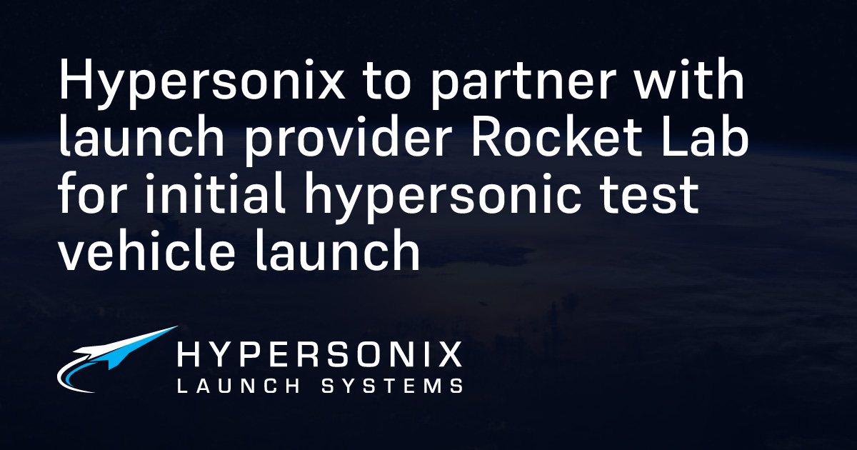 Hypersonix to partner with launch provider Rocket Lab for initial ...